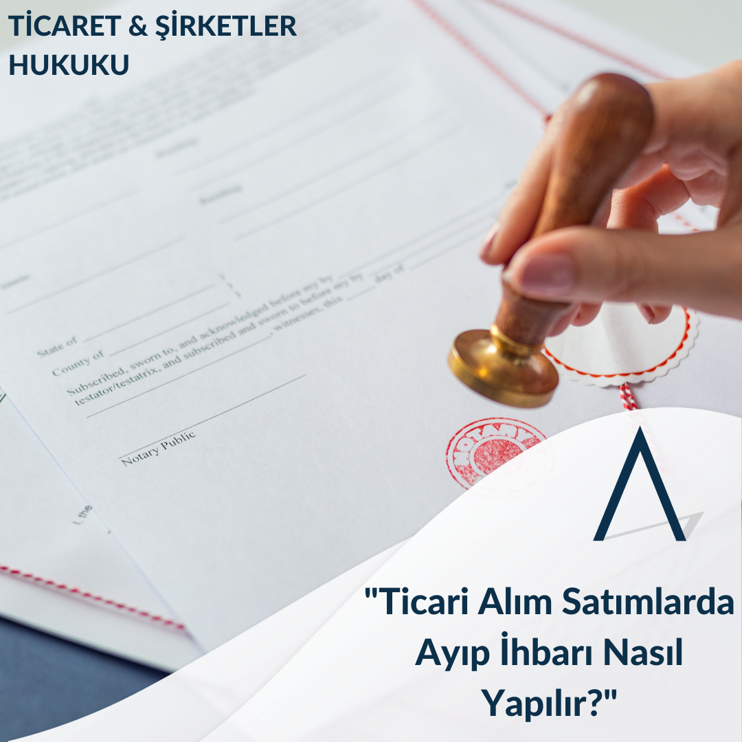 Ticari Satışlarda Ayıp İhbarı Nasıl Yapılır? - Aykut Hukuk Danışmanlık